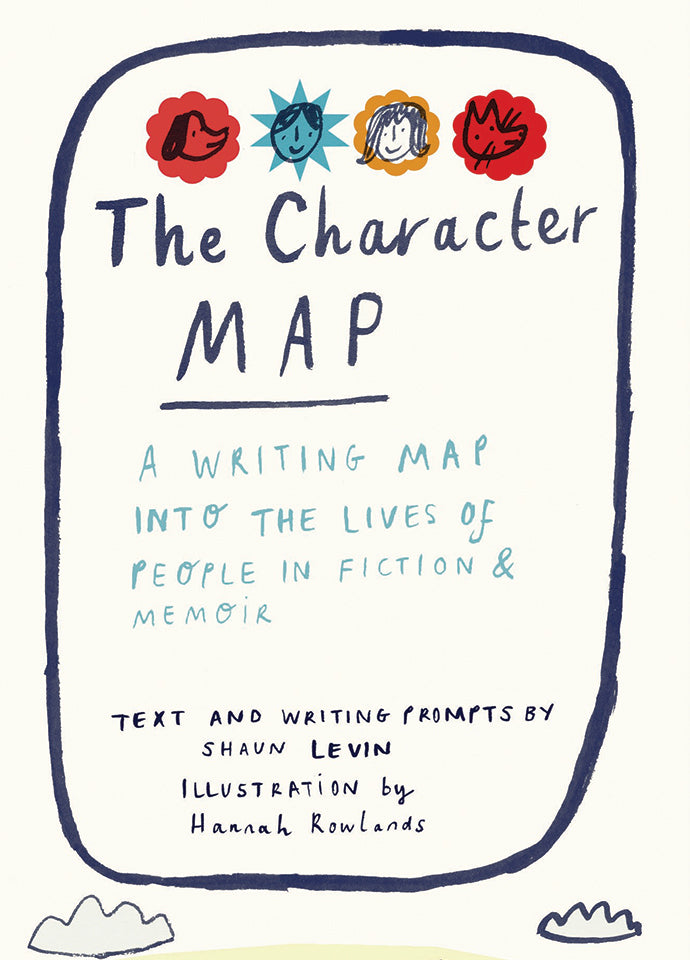 The Character Map: A Writing Map into the Lives of People in Fiction a ...