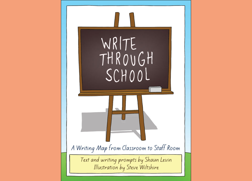 Write Through School: A Writing Map from Classroom to Staff Room ...